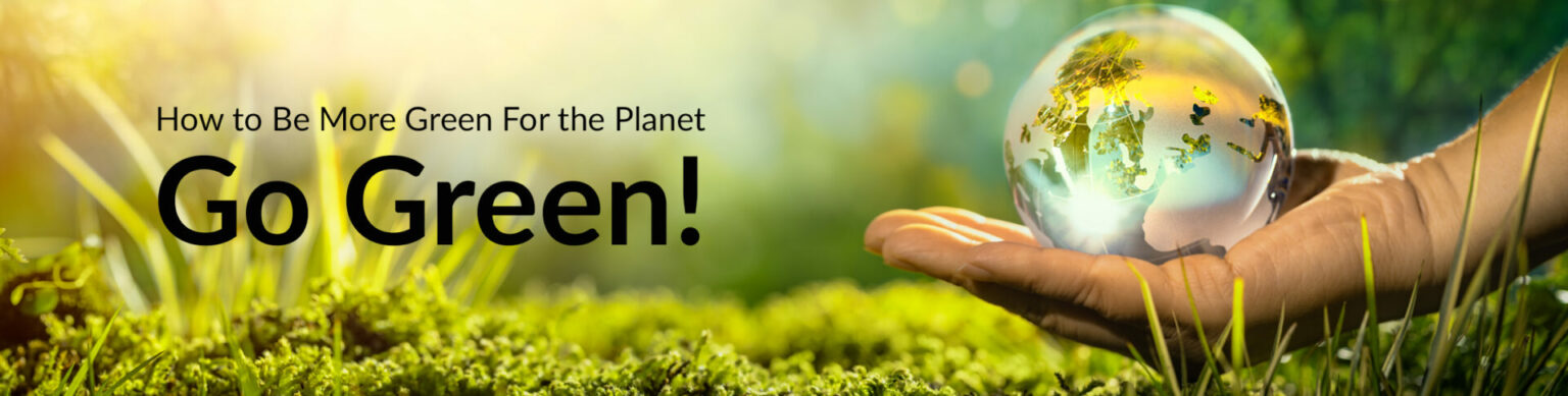 How To Be More Green For the Planet - Donate This Recycle That